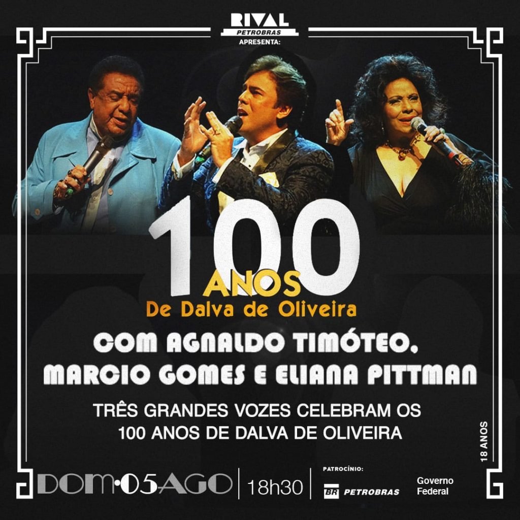 05/08 100 anos de Dalva de Oliveira com Agnaldo Timóteo, Eliana Pittman ...